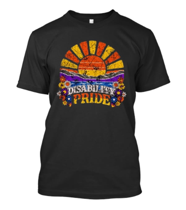 Disability Pride Sunburst With Colorful Flowers And Stripes T-Shirt