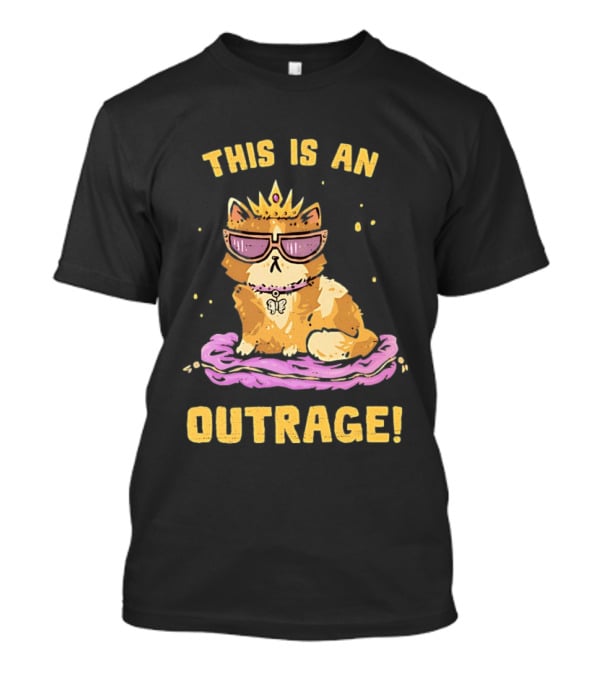 This Is An Outrage Cat With Crown Sunglasses And Butterfly Necklace T-Shirt