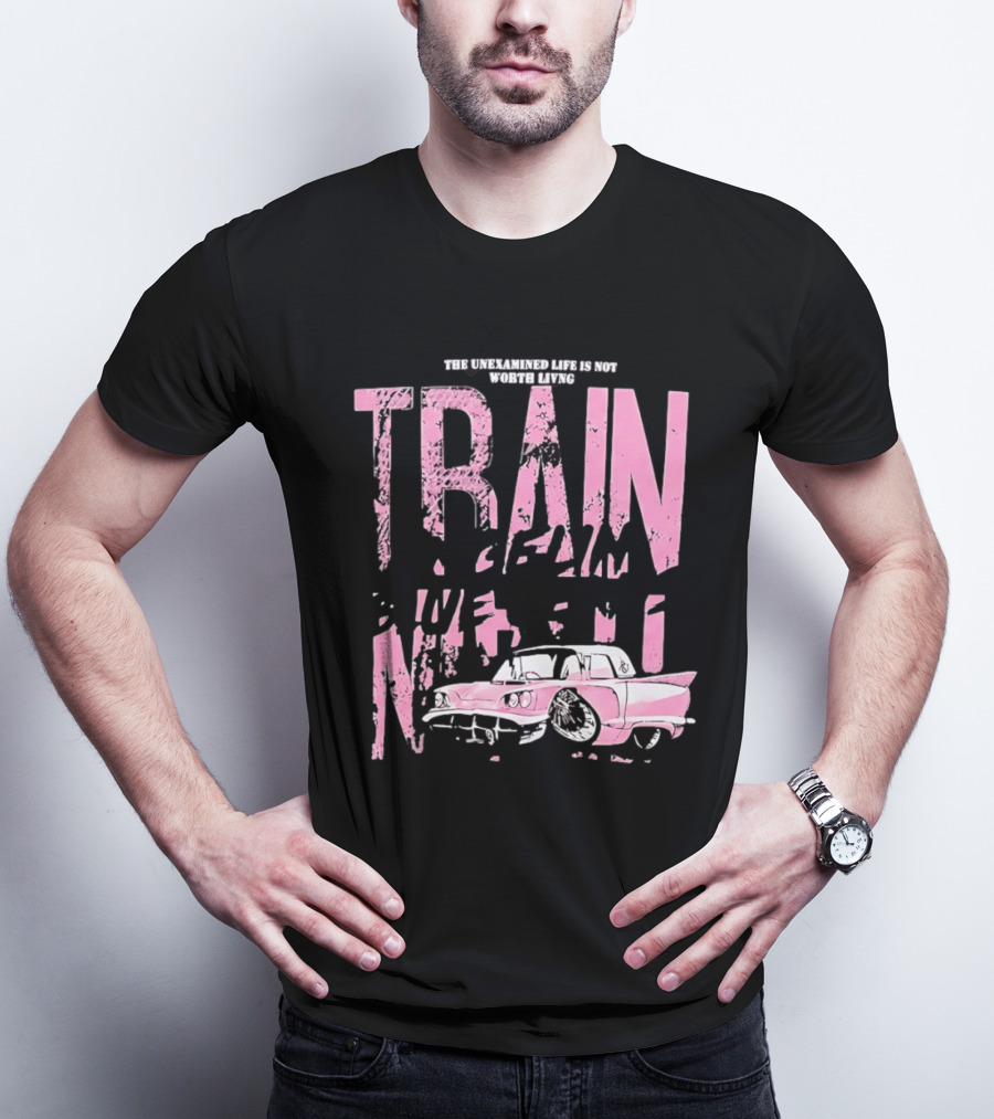 Train Gremlin Pink Vintage Car The Unexamined Life Is Not Worth Living T-Shirt