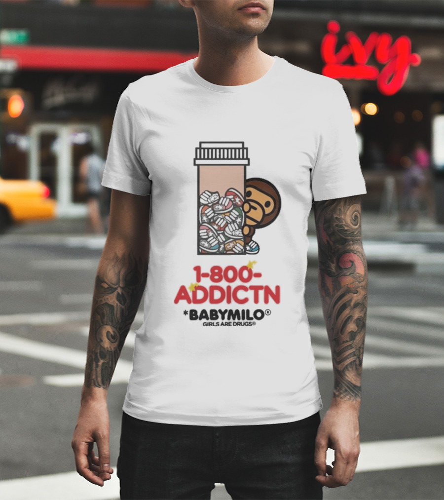 1 800 Addctn Girls Are Drugs X Baby Milo Collaboration T-Shirt