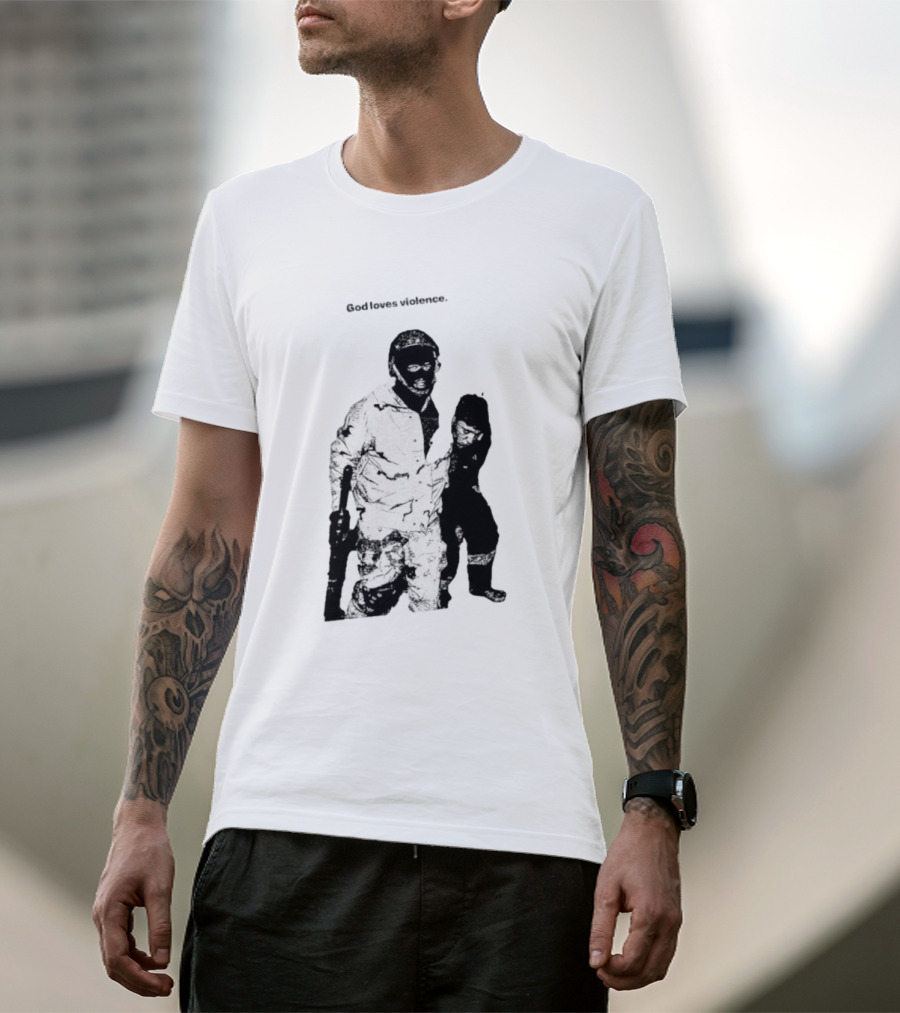 God Loves Violence Edgy Provocative Soldier And Child T-Shirt