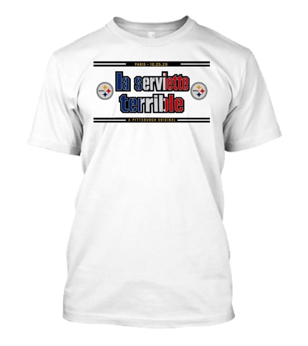 Paris 10.25.26 La Serviette Terrible Pittsburgh Original Steelers T-Shirt