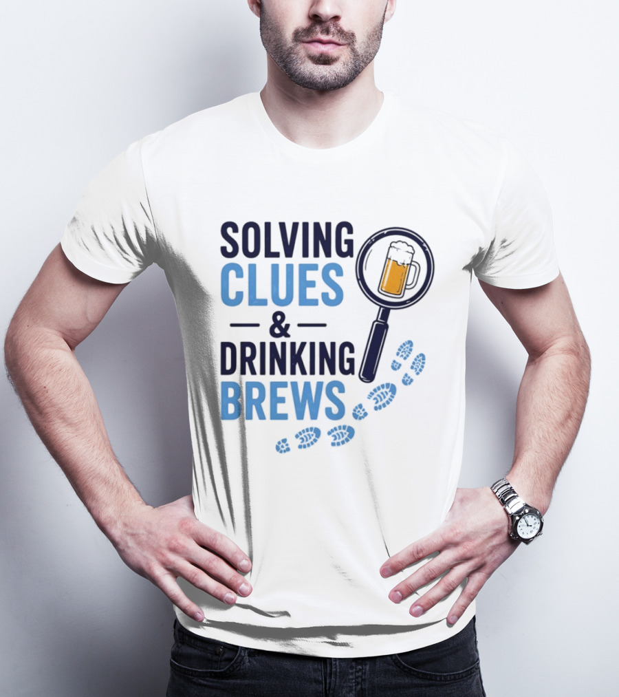 Solving Clues & Drinking Brews Magnifying Glass Beer Footprints T-Shirt