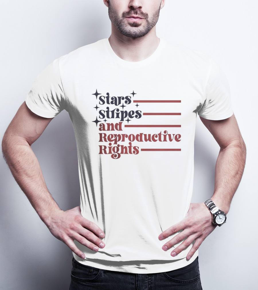 Stars Stripes And Reproductive Rights Patriotic Lettering With Striped Lines T-Shirt