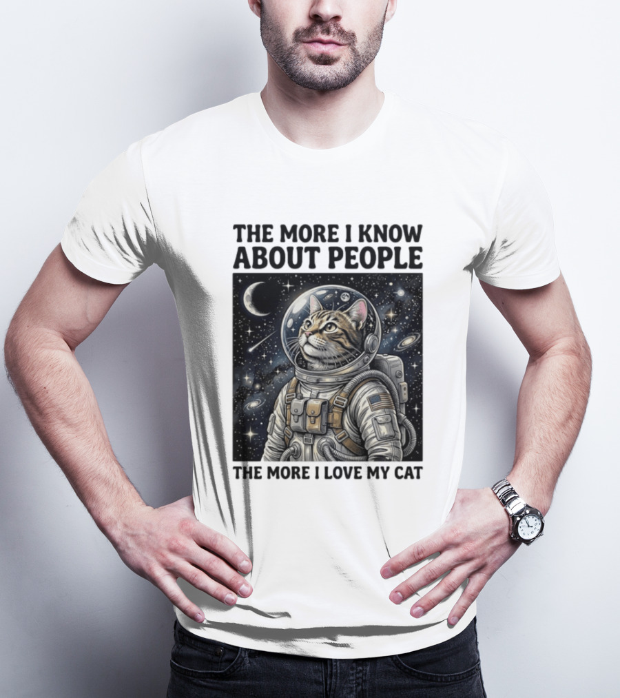 The More I Know About People The More I Love My Cat Astronaut Space Adventure T-Shirt