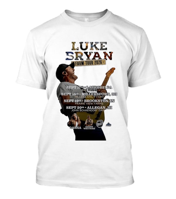 Luke Bryan Farm Tour 2026 Latrobe Millersport Brookston Allegan Dasha Kenny Whitmire T-Shirt