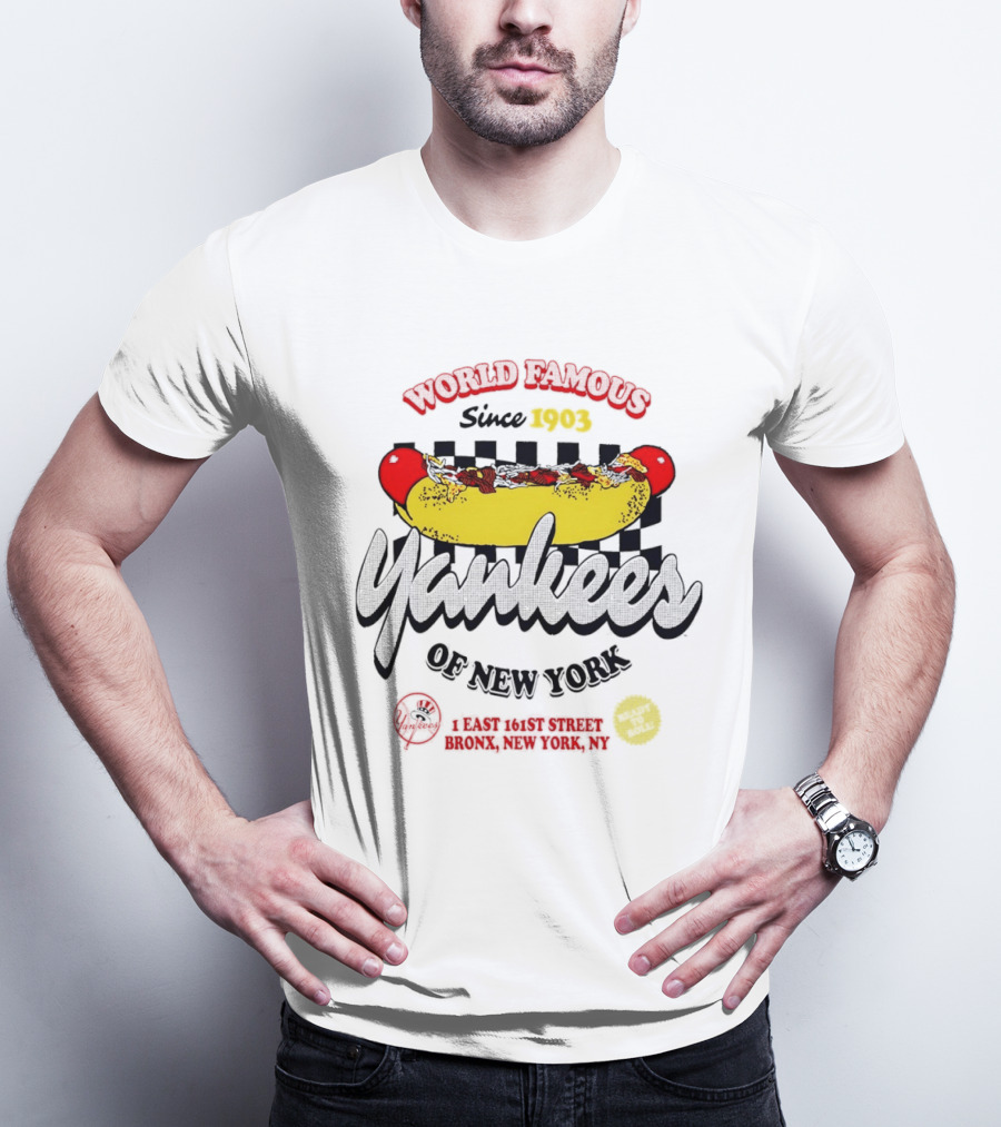 World Famous Yankees Of New York Hot Dog East 161st Street Bronx Since 1903 T-Shirt
