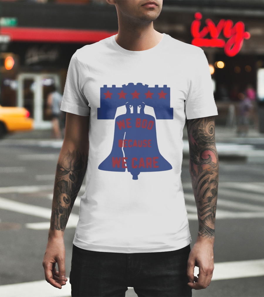 Phillies Liberty Bell We Boo Because We Care Stars Red Blue T-Shirt