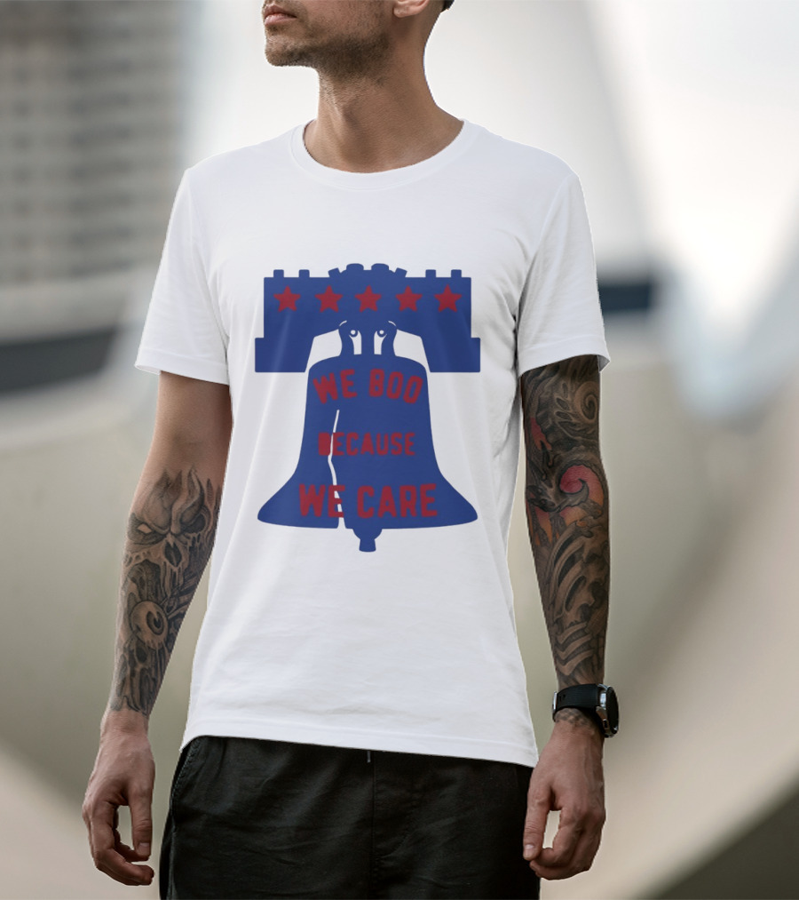 Phillies Liberty Bell We Boo Because We Care Stars Red Blue T-Shirt