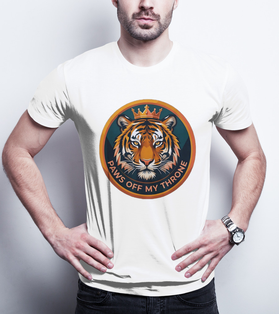 Tiger Crown Paws Off My Throne T-Shirt