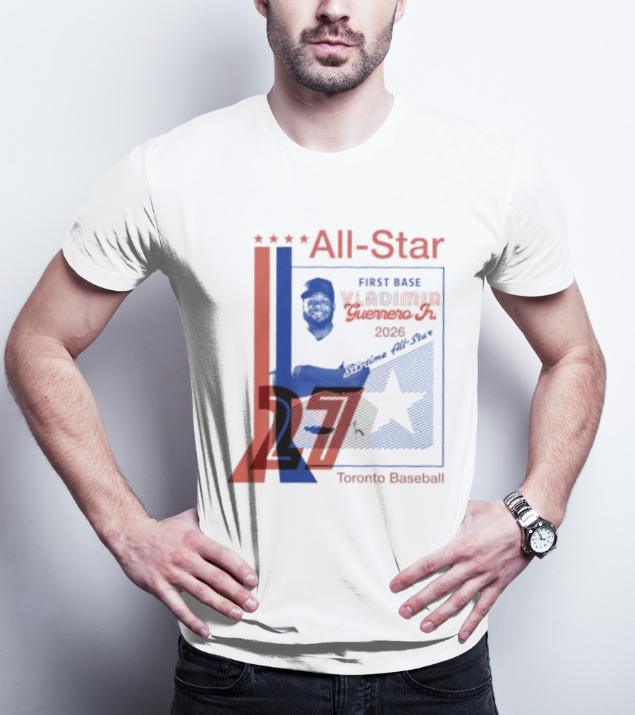 Vladimir Guerrero Jr 2026 First Base Six Time All Star Toronto Baseball T-Shirt