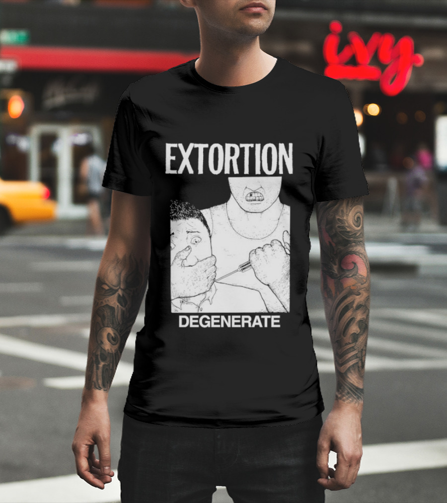 Extortion Degenerate Hardcore Punk Powerviolence Band Merch T-Shirt