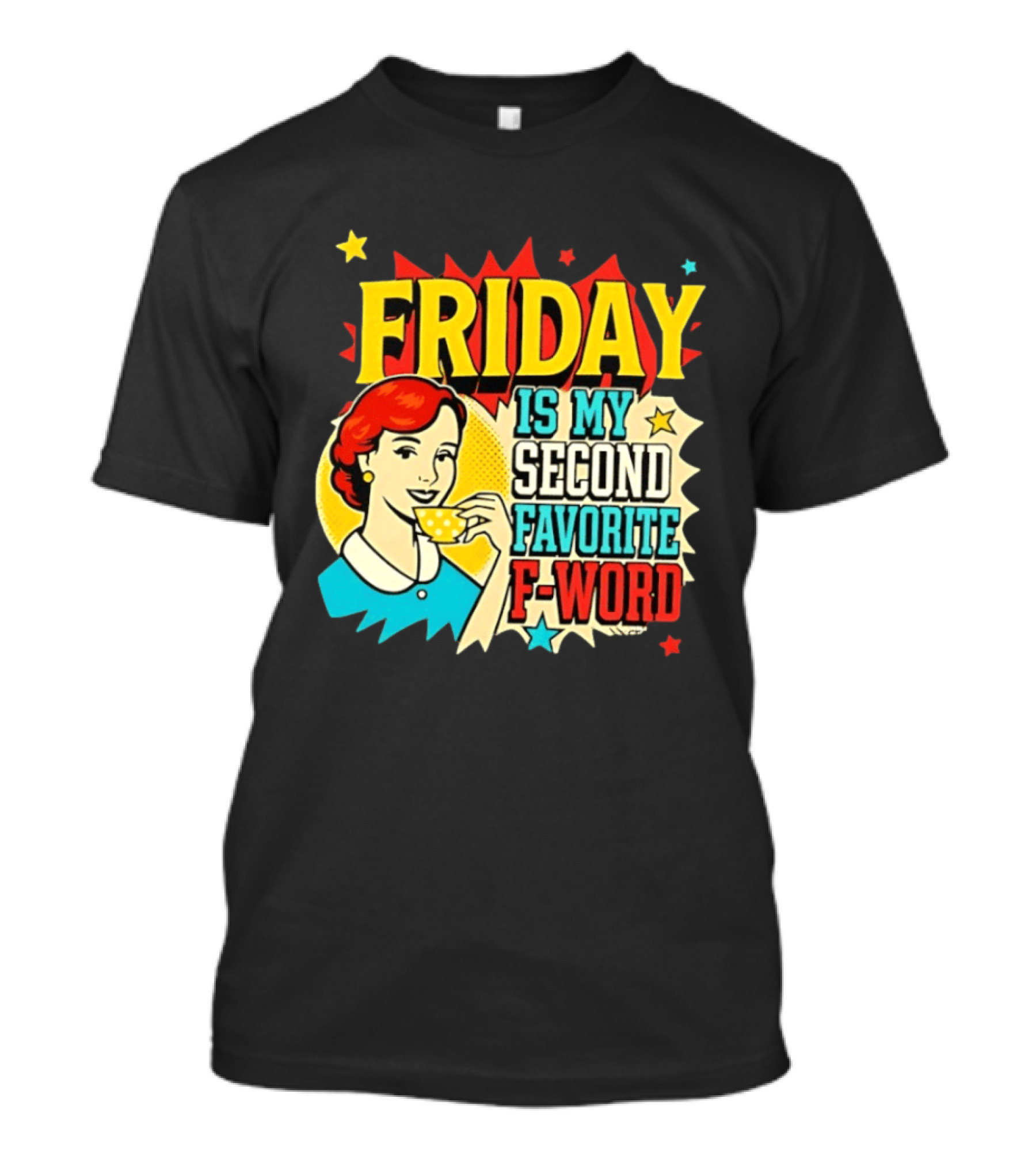 FRIDAY Is My Second Favorite F Word Retro Comic Style Pop T-Shirt