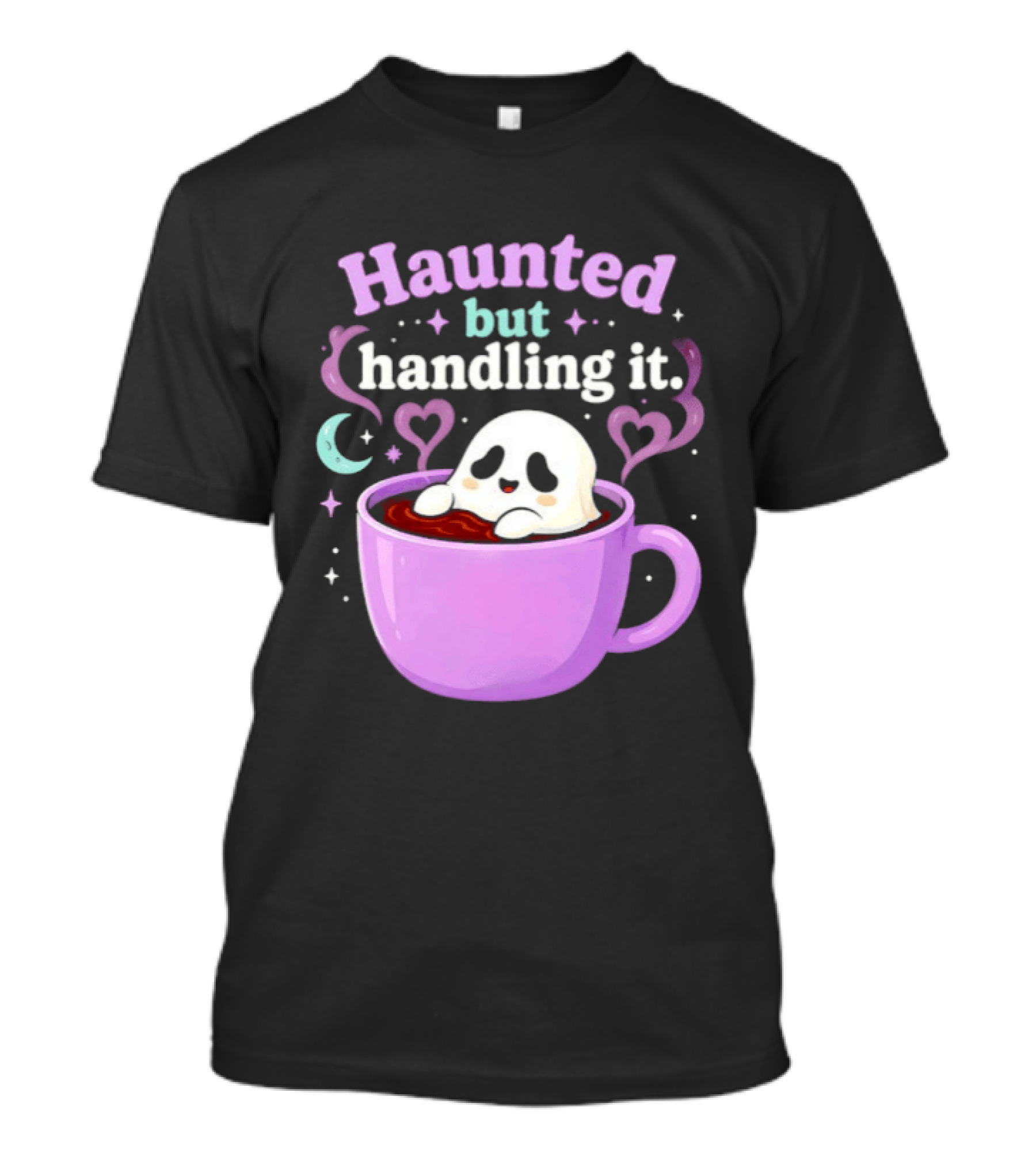 Haunted But Handling It Ghost Coffee Spooky Hearts And Moon T-Shirt