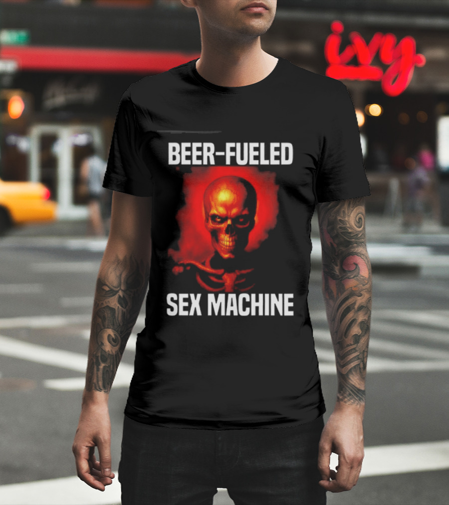 Beer Fueled Sex Machine Flaming Skeleton T-Shirt