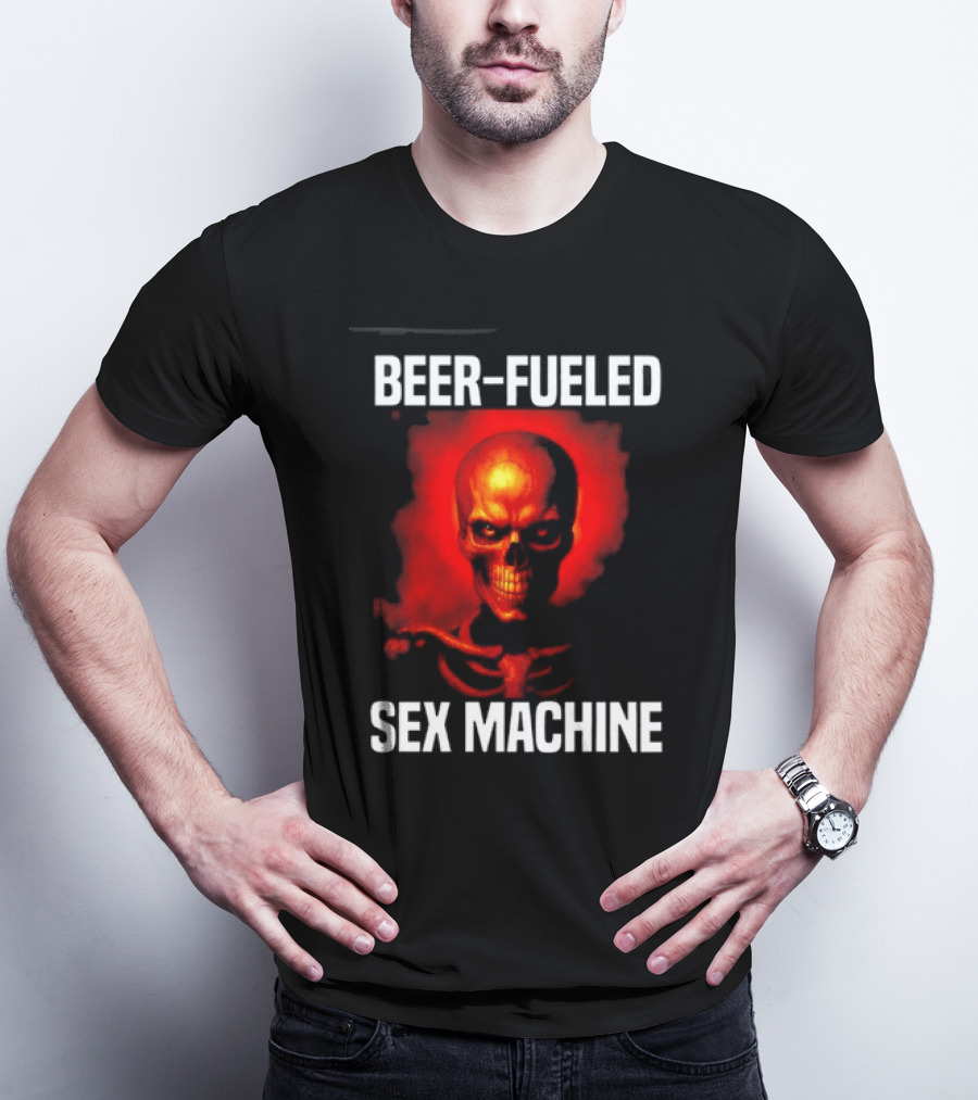 Beer Fueled Sex Machine Flaming Skeleton T-Shirt