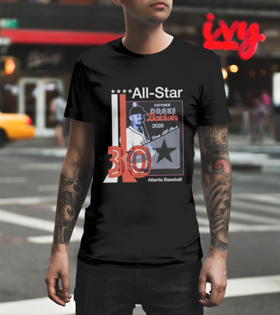 Drake Baldwin 30 Catcher Atlanta Braves 2026 First Time MLB All Star T-Shirt