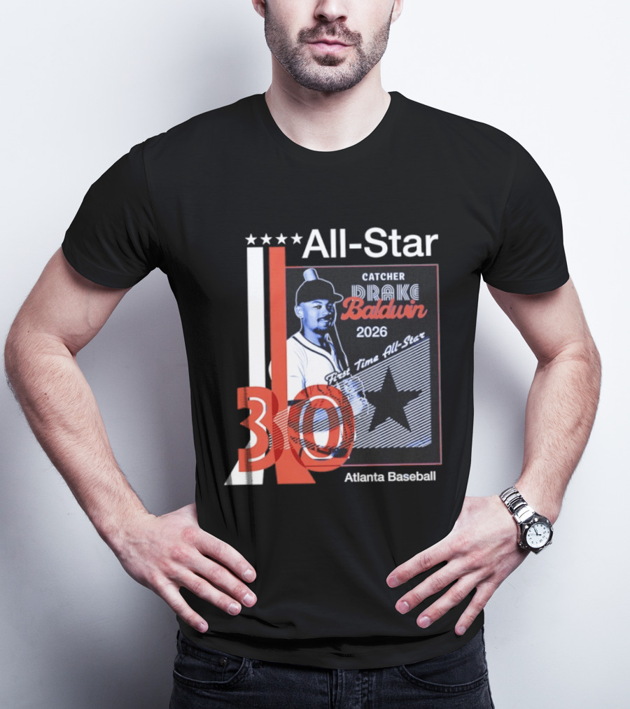 Drake Baldwin 30 Catcher Atlanta Braves 2026 First Time MLB All Star T-Shirt