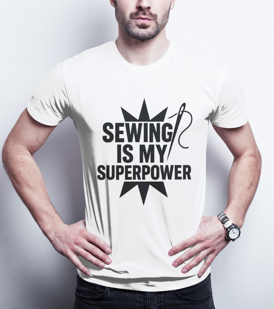 Sewing Is My Superpower Seamstress Quilting Needle Star T-Shirt