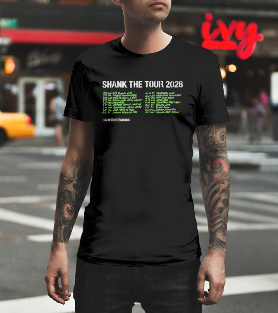 Shank The Tour 2026 Baitfish Records Concert Locations And Dates T-Shirt