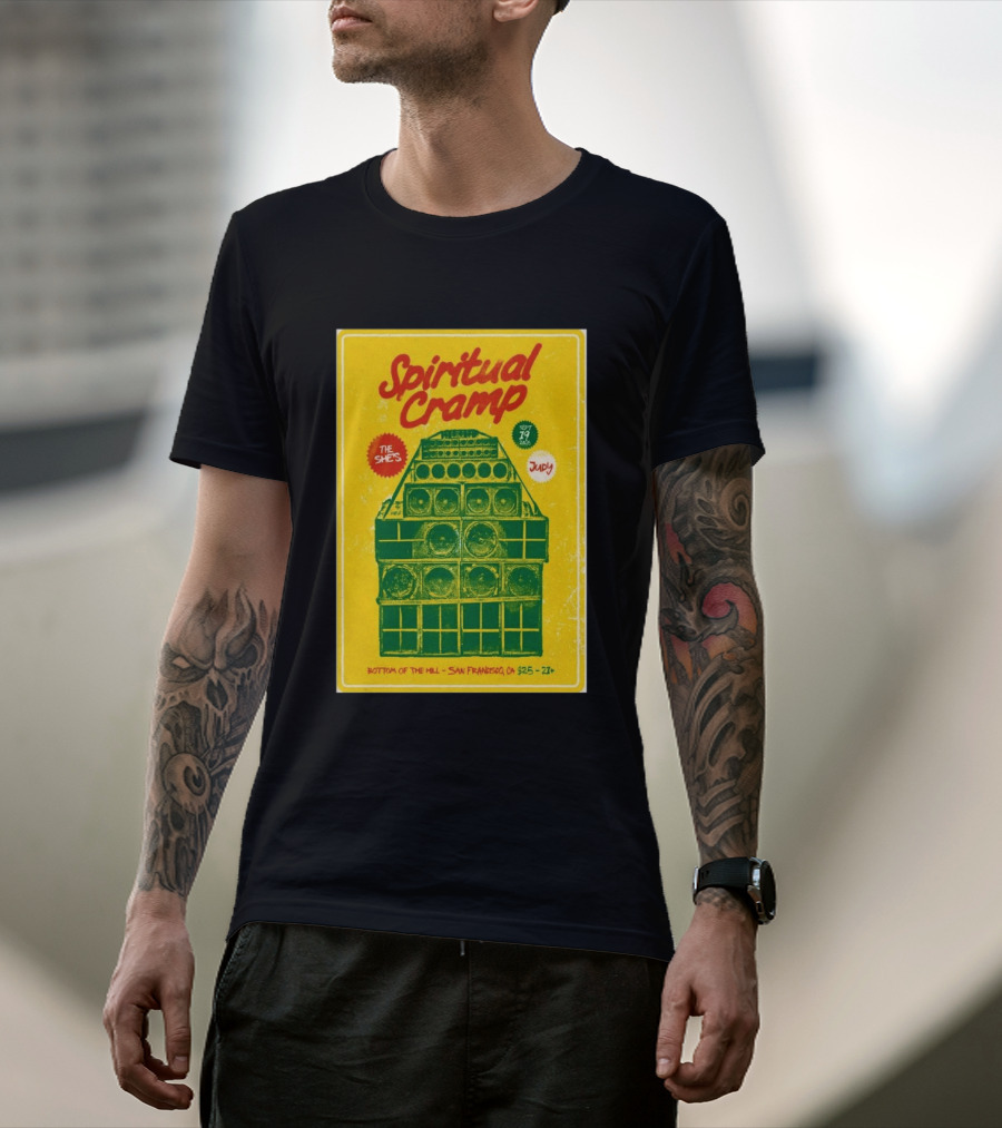 Spiritual Cramp Bottom Of The Hill San Francisco September 19 2026 The She's Judy 21+ T-Shirt
