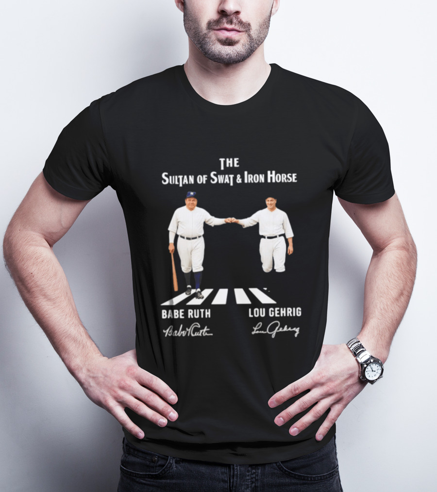 The Sultan Of Swat And Iron Horse Babe Ruth Lou Gehrig Yankees MLB Legends T-Shirt