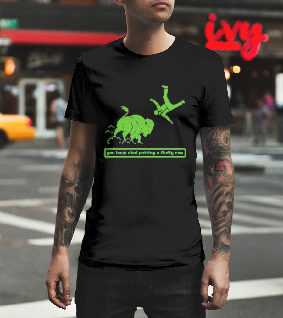 You Have Died Petting A Fluffy Cow Cartoon Humor Green Buffalo T-Shirt