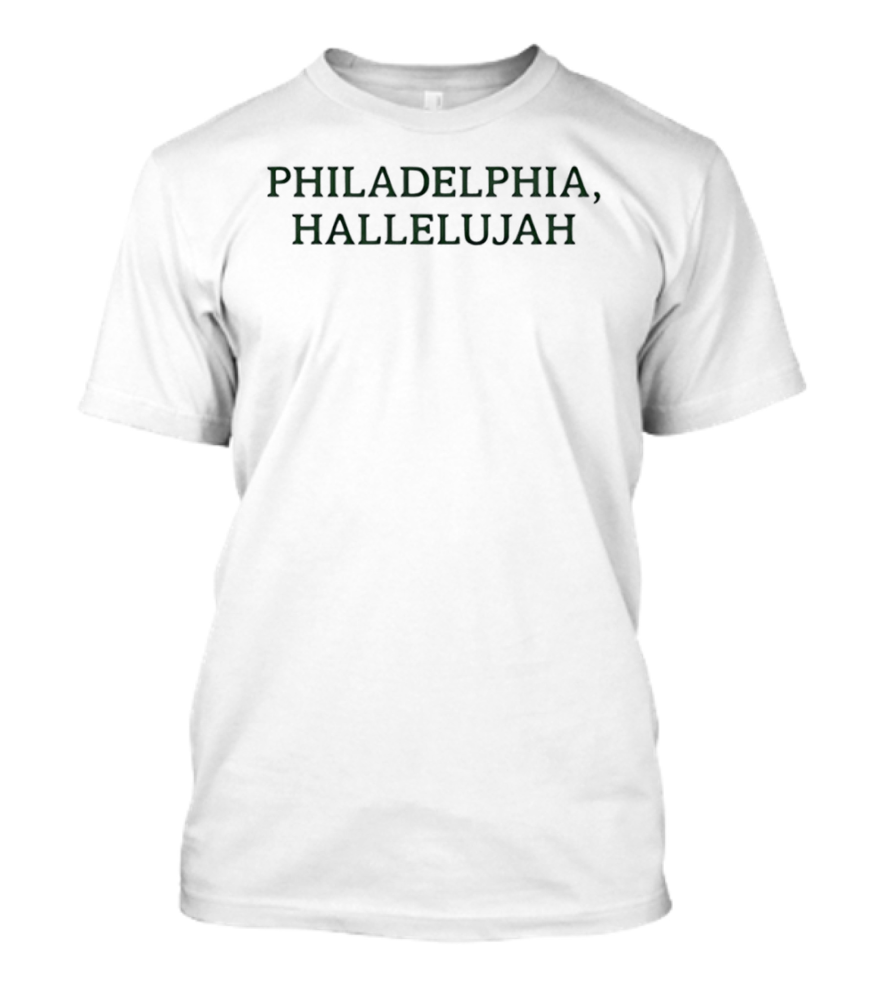 Philadelphia Hallelujah City Of Brotherly Love Celebration T-Shirt