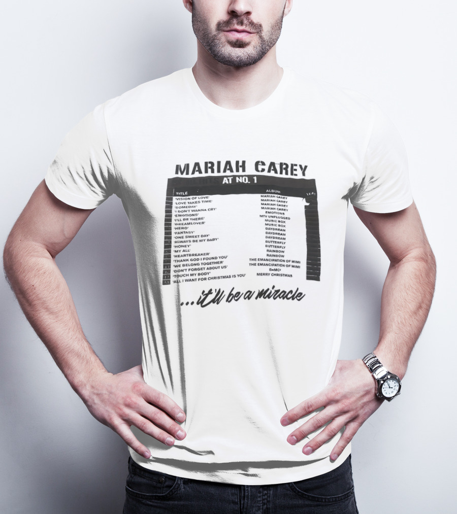 Mariah Carey 19 Hits At No 1 Tracklist It'll Be A Miracle T-Shirt
