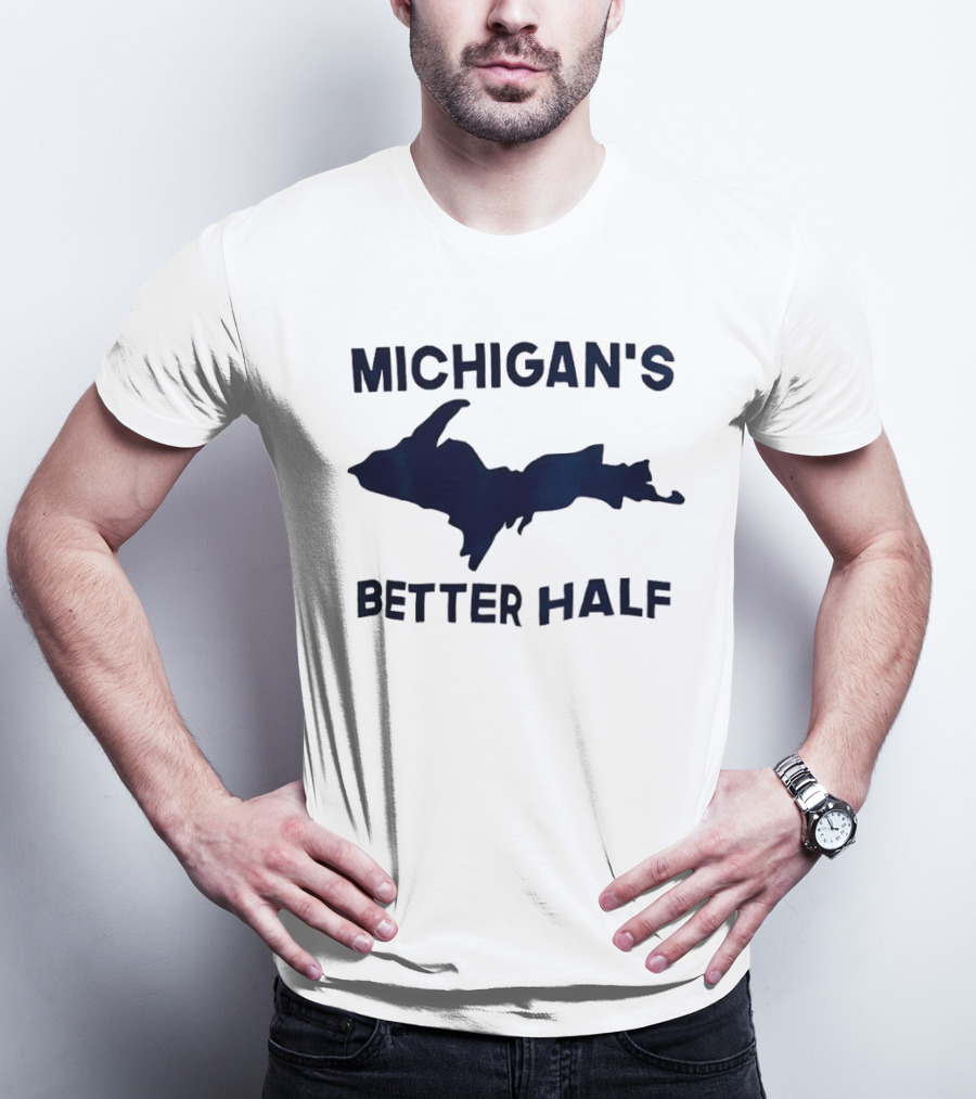 Michigan's Better Half Upper Peninsula Map T-Shirt