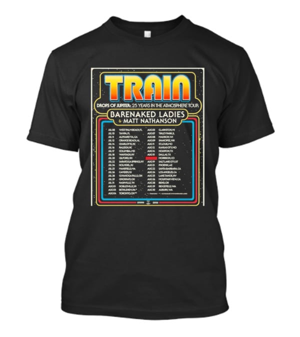 Train Drops Of Jupiter 25 Years Tour Barenaked Ladies And Matt Nathanson Tour Dates 2023 T-Shirt