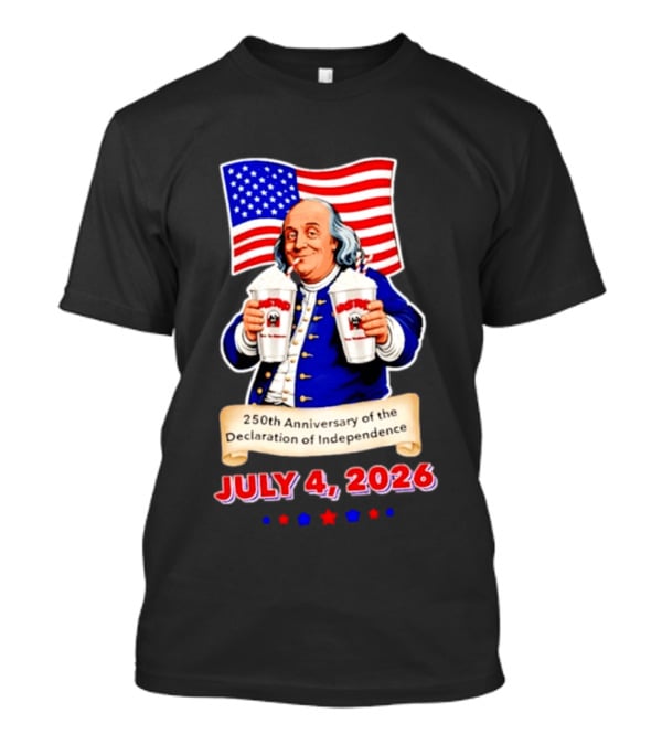 Benjamin Franklin July 4 2026 250th Anniversary Of The Declaration Of Independence T-Shirt