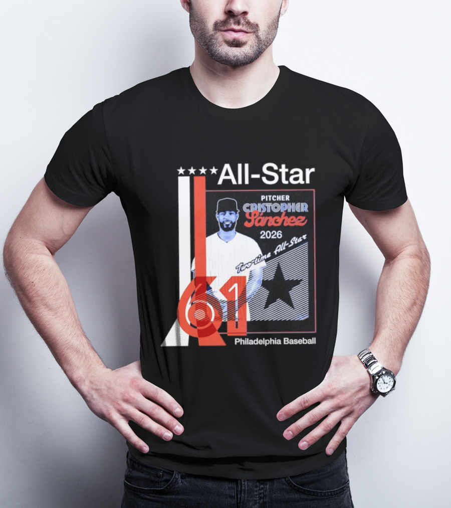 Cristopher Sanchez 61 Philadelphia Phillies Pitcher 2026 Two Time MLB All Star T-Shirt