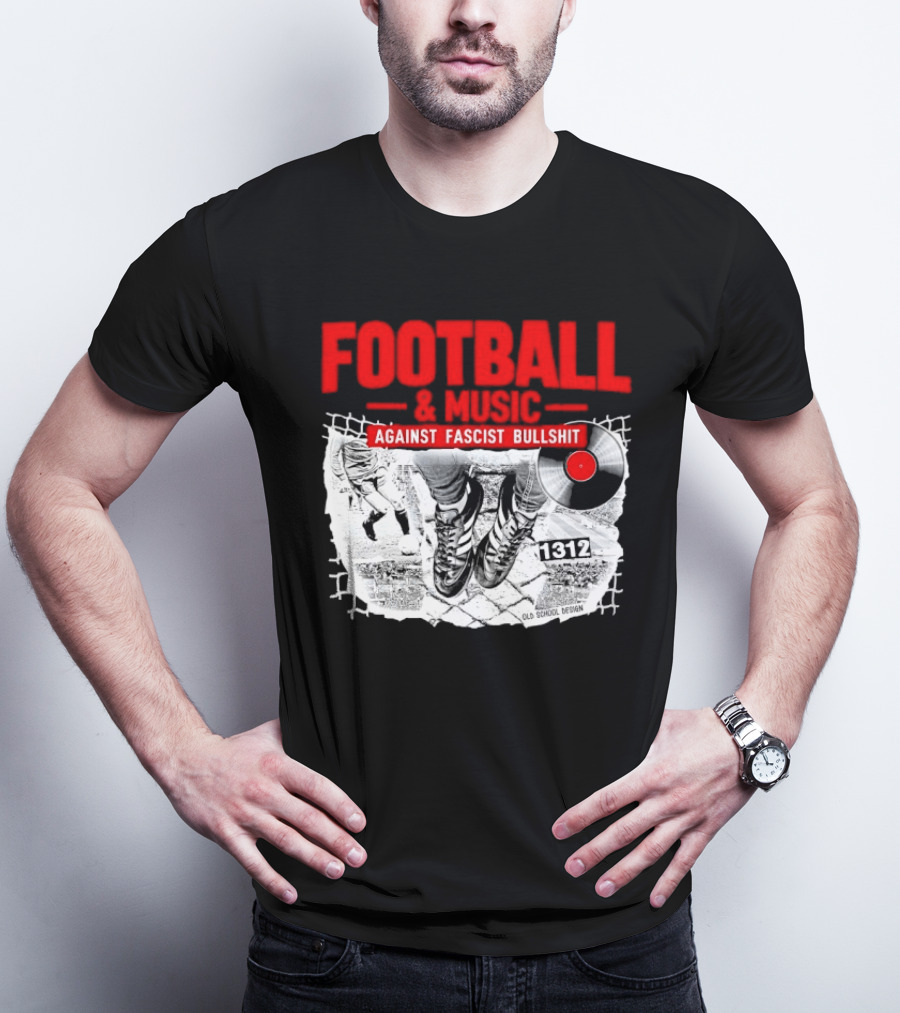 Football And Music Against Fascist Bullshit Vinyl Record 1312 T-Shirt