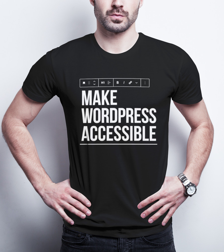 Make WordPress Accessible Accessibility T-Shirt