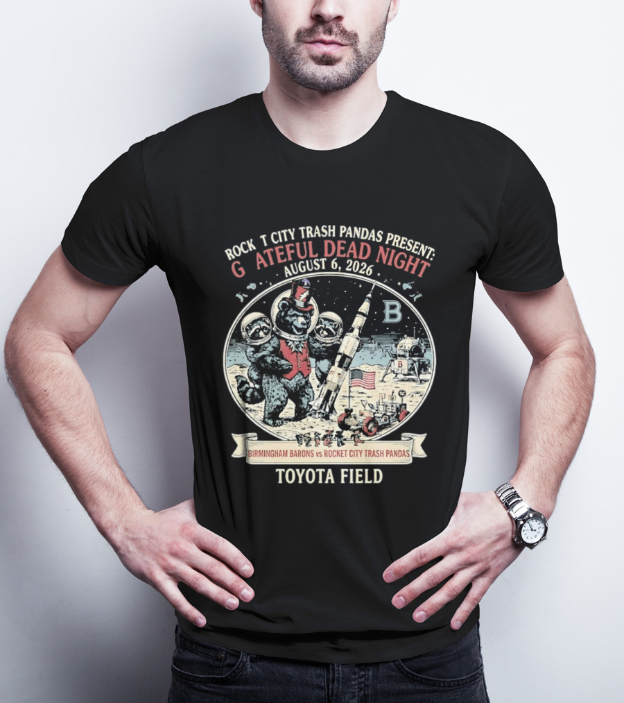 Birmingham Barons Vs Rocket City Trash Pandas Grateful Dead Night August 6 2026 Toyota Field T-Shirt