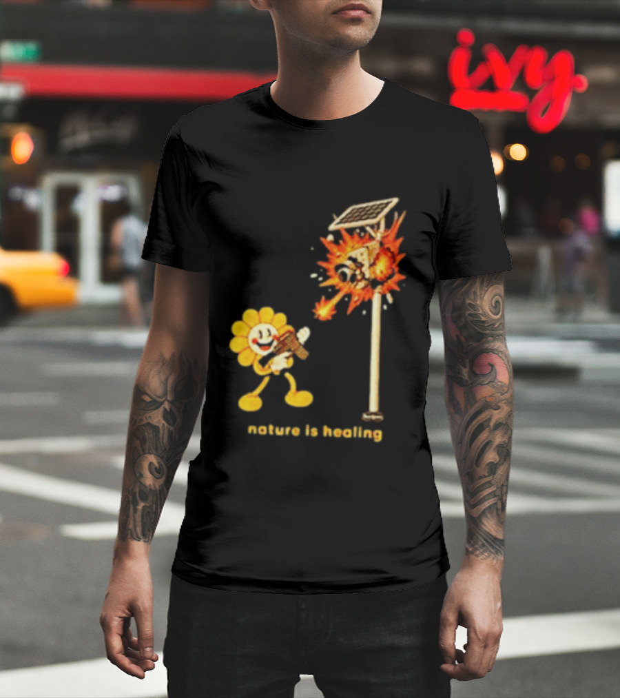 Nature Is Healing Flower Shooting Solar Security Camera Explosion T-Shirt