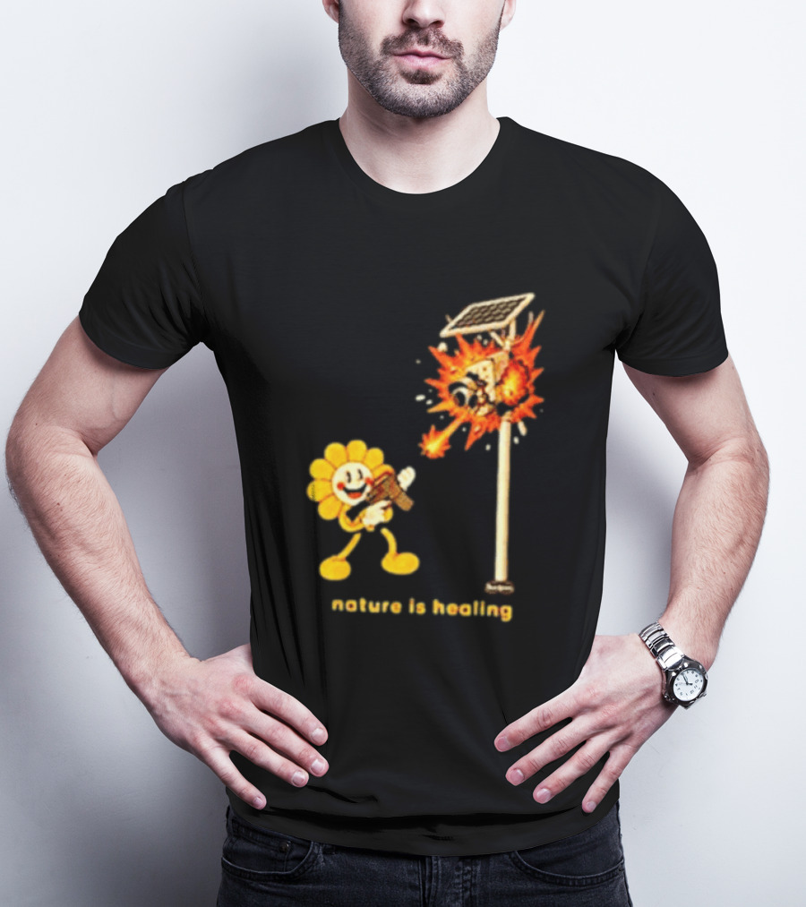 Nature Is Healing Flower Shooting Solar Security Camera Explosion T-Shirt