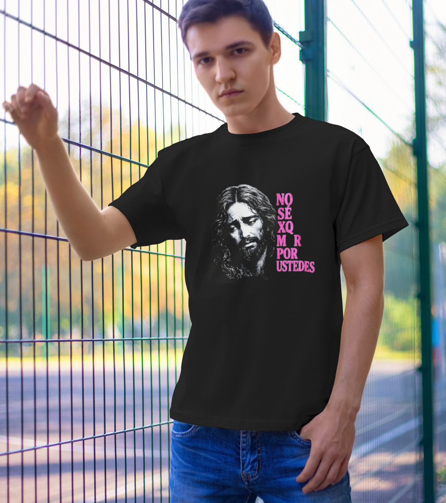 No Sé Xq Morí Por Ustedes Jesus Religious Black Pink T-Shirt