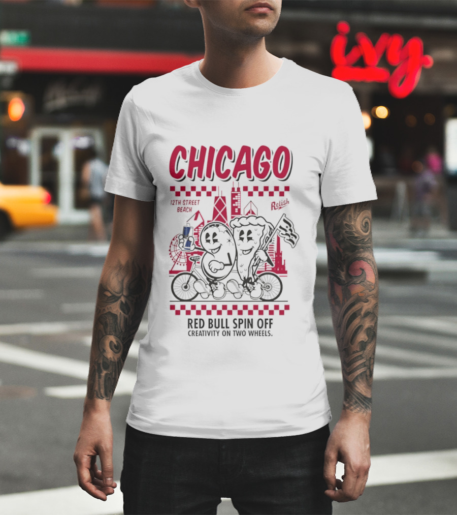 Chicago 12th Street Beach Red Bull Spin Off Creativity On Two Wheels Relish T-Shirt