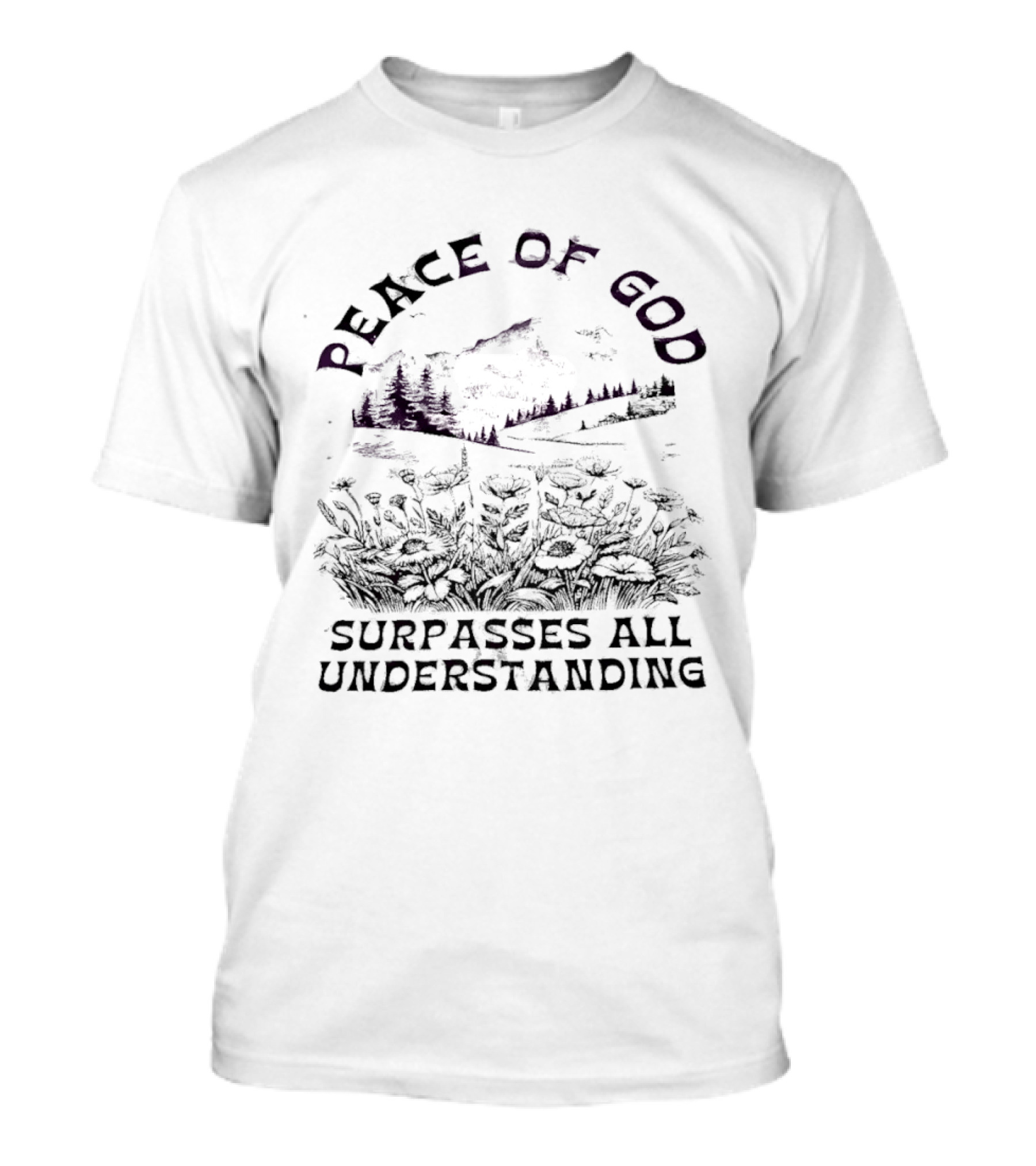 Peace Of God Surpasses All Understanding Nature Scene T-Shirt
