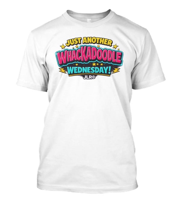 Just Another Whackadoodle Wednesday JLR Stars Fun T-Shirt