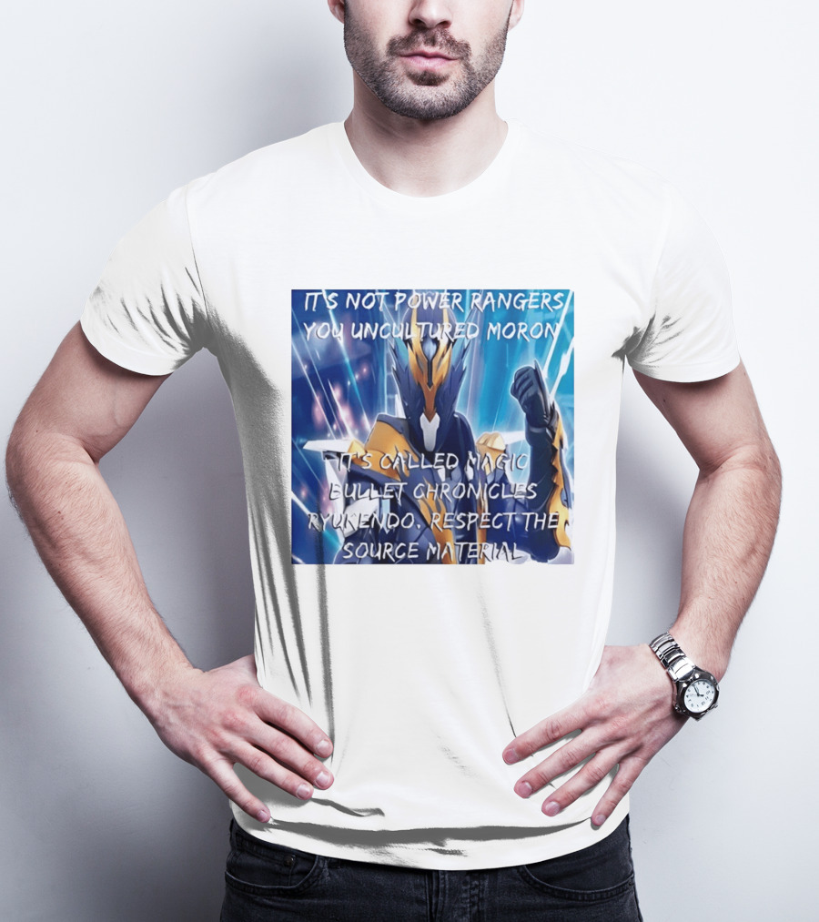 Magic Bullet Chronicles Ryukendo Not Power Rangers Respect The Source Material T-Shirt