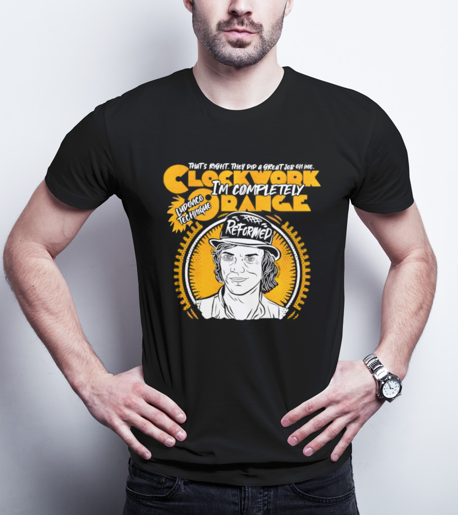 Work Orange Ludovico Technique Alex DeLarge Reformed Iconic Film T-Shirt