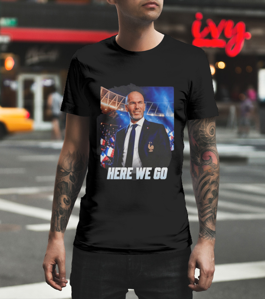 Zinedine Zidane France Here We Go Coach Celebration T-Shirt