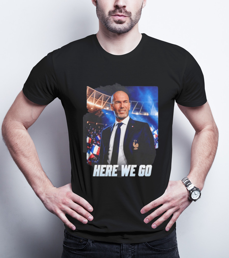 Zinedine Zidane France Here We Go Coach Celebration T-Shirt