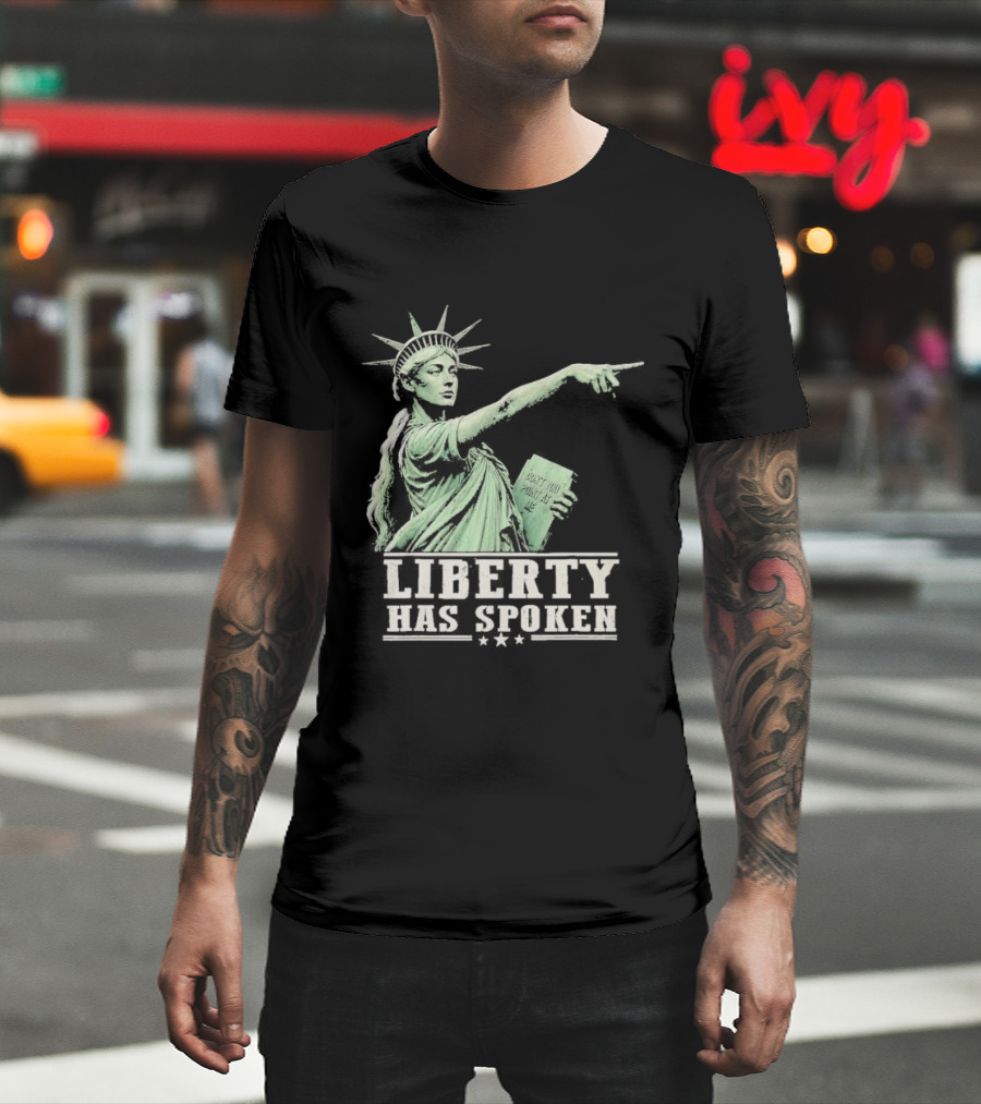 Liberty Has Spoken Statue Of Liberty Vintage Pointing Gesture T-Shirt