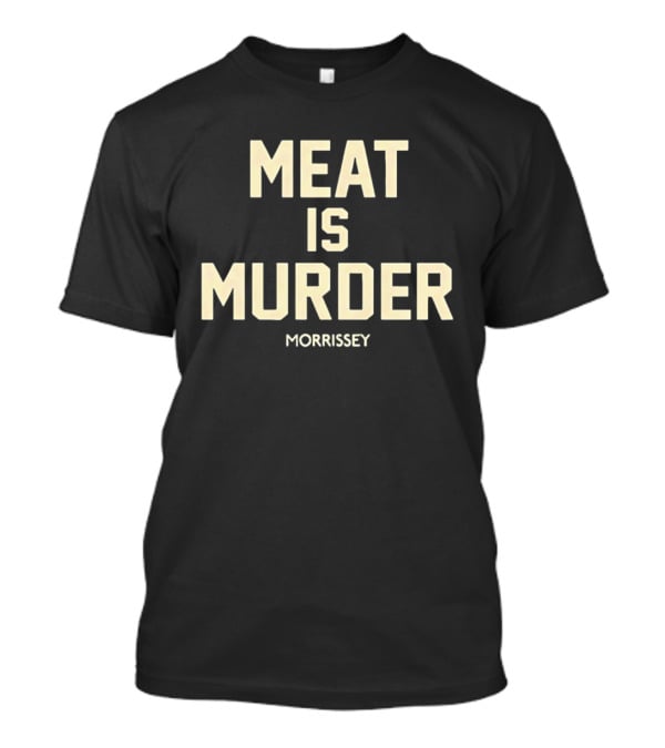 Meat Is Murder Morrissey The Smiths Alternative Rock T-Shirt