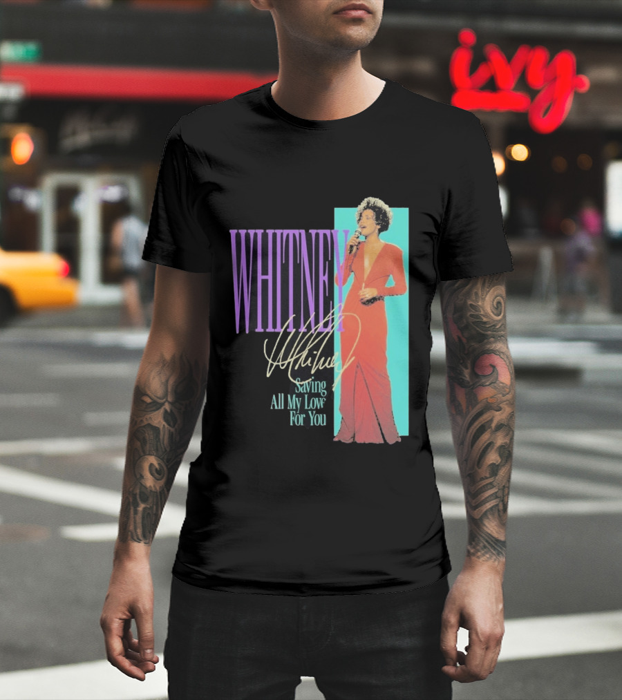 Whitney Houston Saving All My Love For You Nostalgic T-Shirt