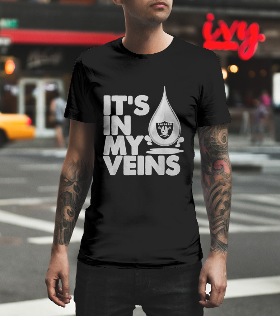Raiders It's In My Veins Fan Passion T-Shirt